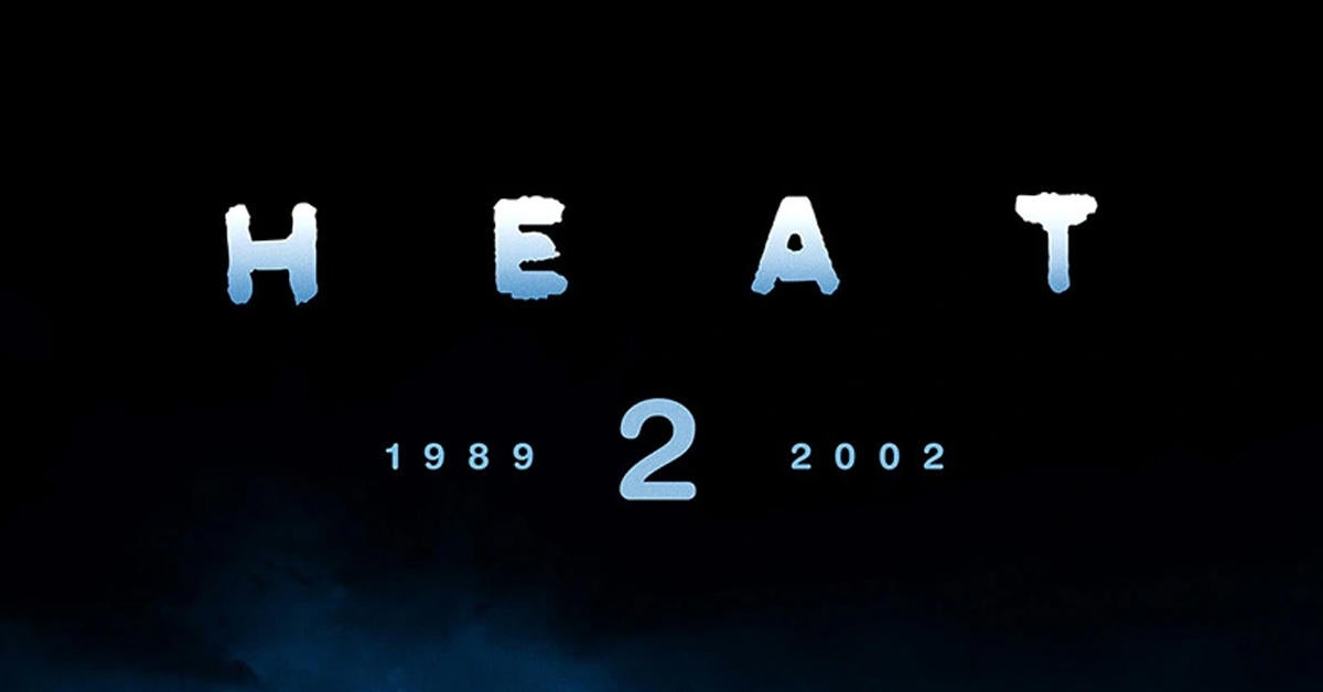Heat 2 Release Date Announced by Michael Mann - ComicBook.com