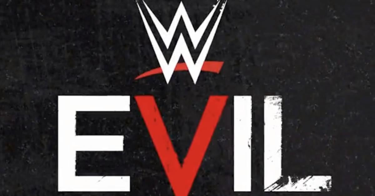 WWE Evil Series First Trailer Drops, Release Date Confirmed - ComicBook.com
