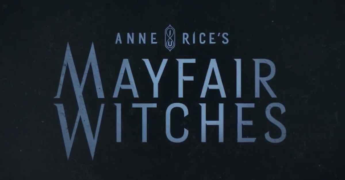Anne Rice's Mayfair Witches Premiere to Get Five Network Simulcast, Companion Documentary ...