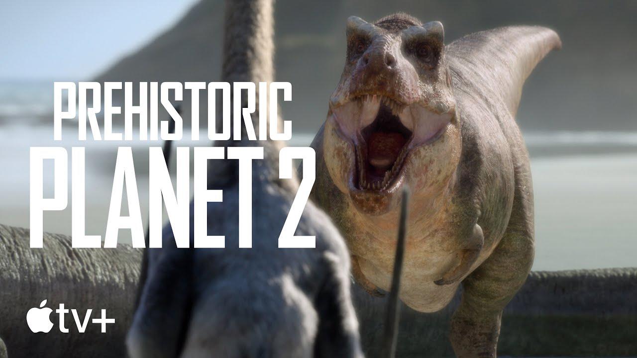 New Prehistoric Planet 2 Trailer Reveals Even More Massive Creatures ...