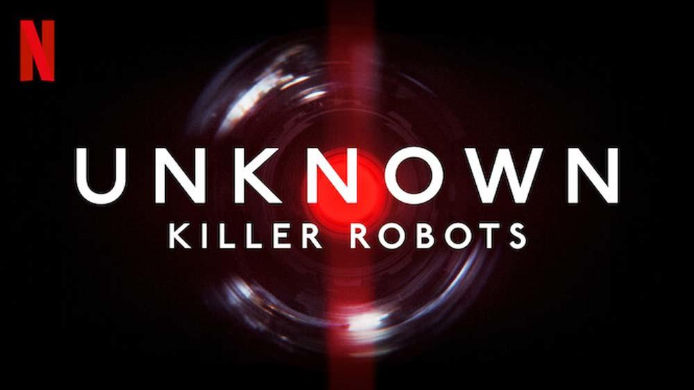 Netflix Releases Unknown: Killer Robots Documentary About Military AI ...