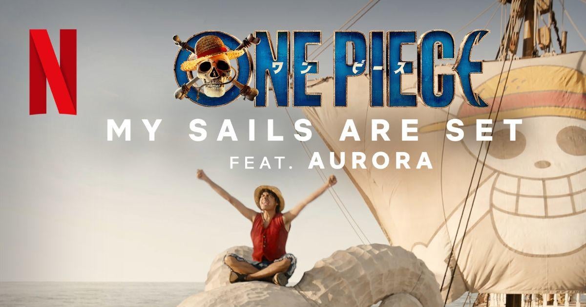 Netflix's One Piece Shares New Single "My Sails Are Set" - ComicBook.com