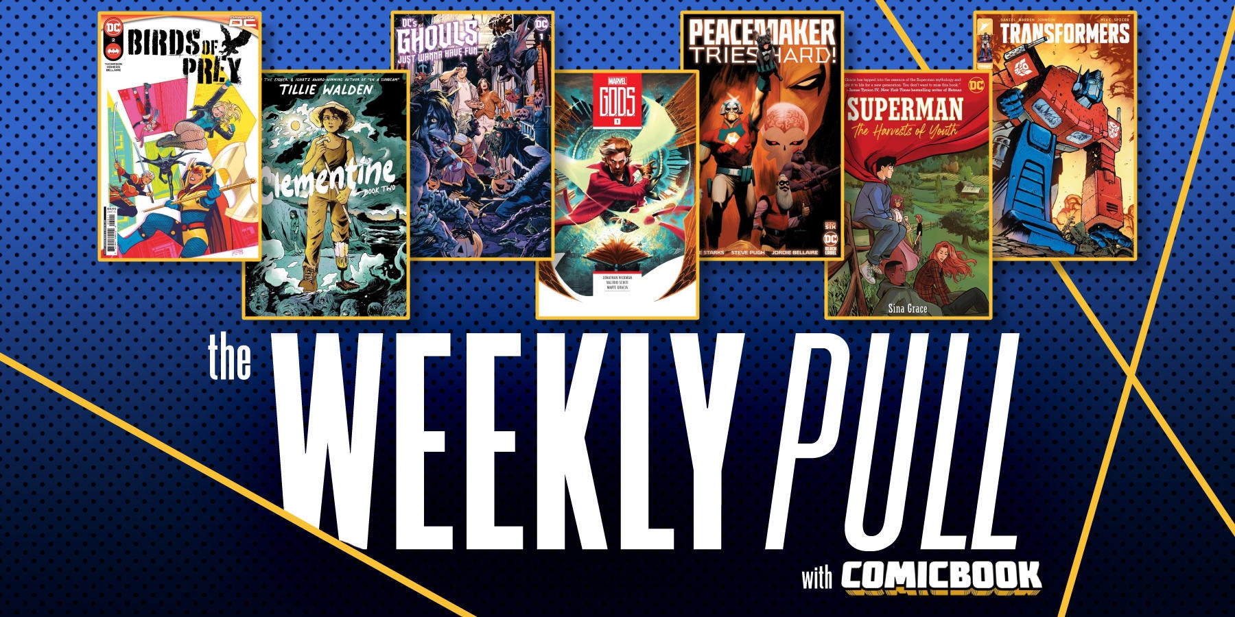 The Weekly Pull: GODS, Transformers, Birds of Prey, and More ...