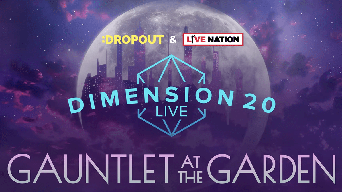 Dimension 20 to Host Show at Madison Square Garden in 2025 - ComicBook.com