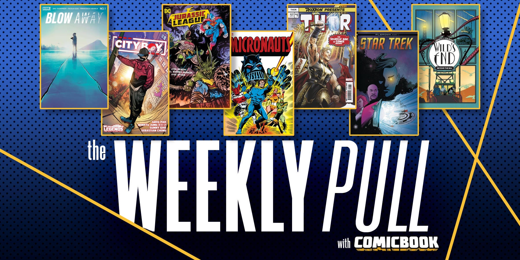 The Weekly Pull: Roxxon Presents: Thor, Star Trek, The Jurassic League ...