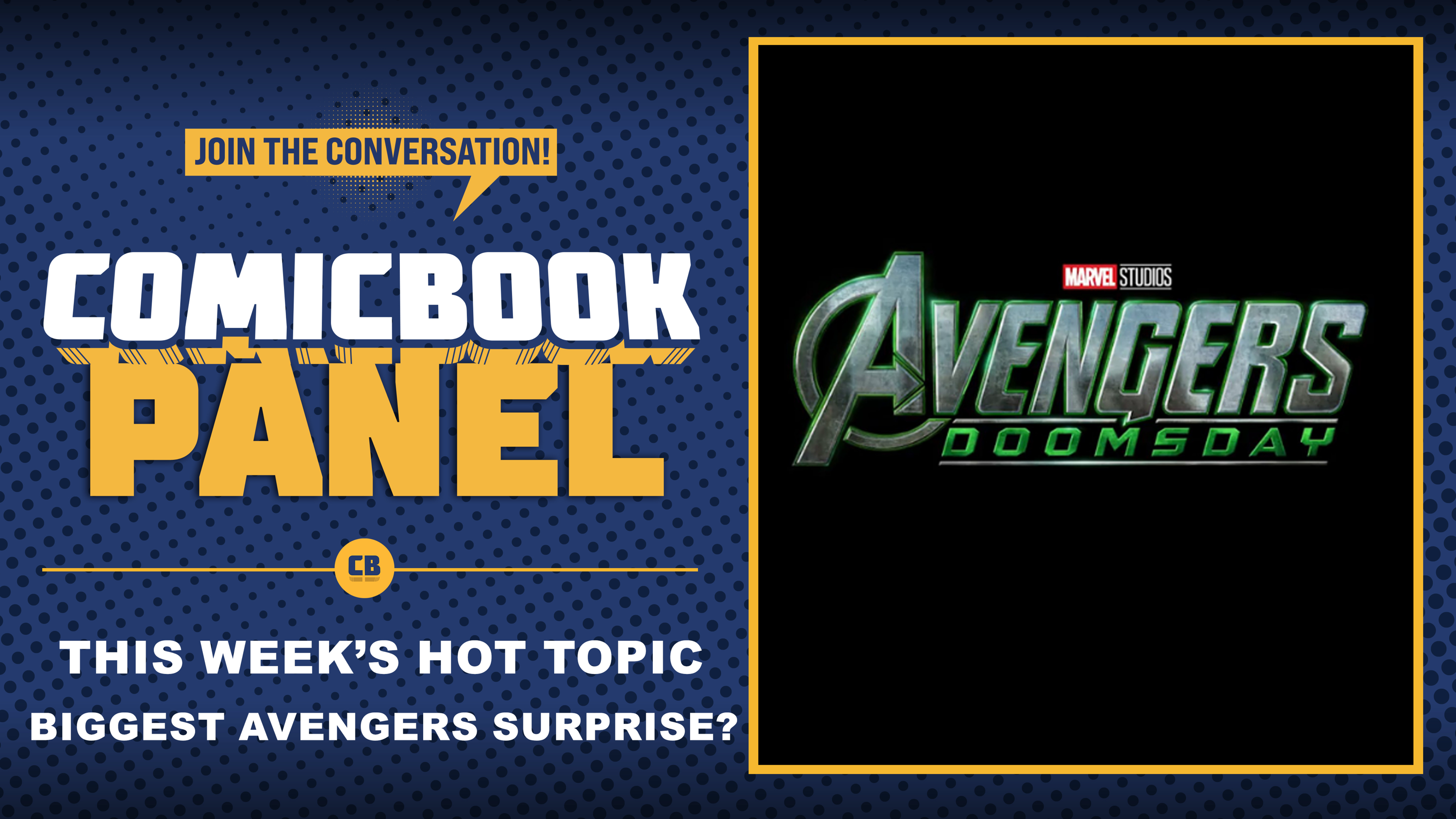 CB Panel: What’s Your Biggest Avengers: Doomsday Surprise Casting?