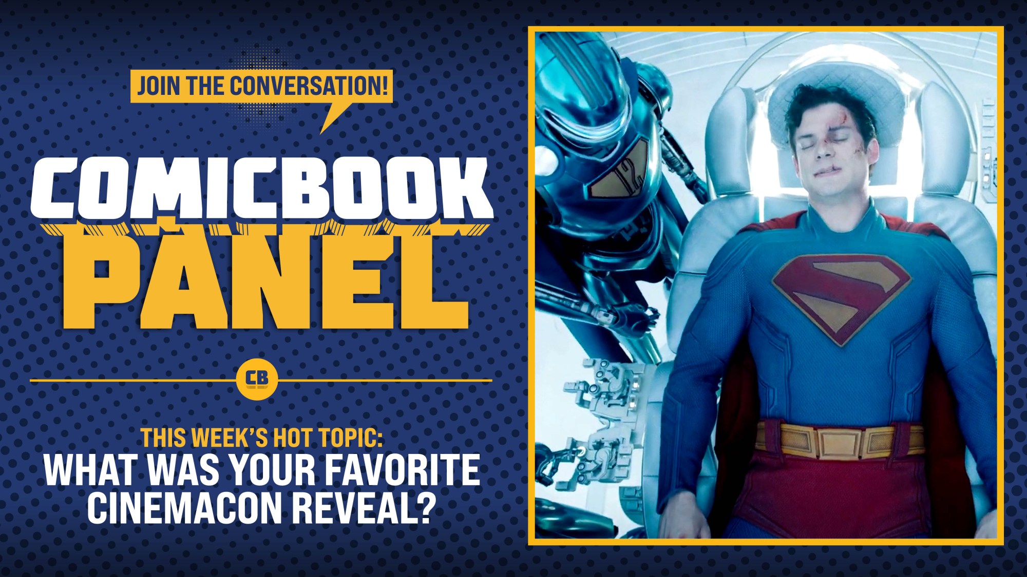 CB Panel: What Was Your Favorite CinemaCon Reveal? - ComicBook.com